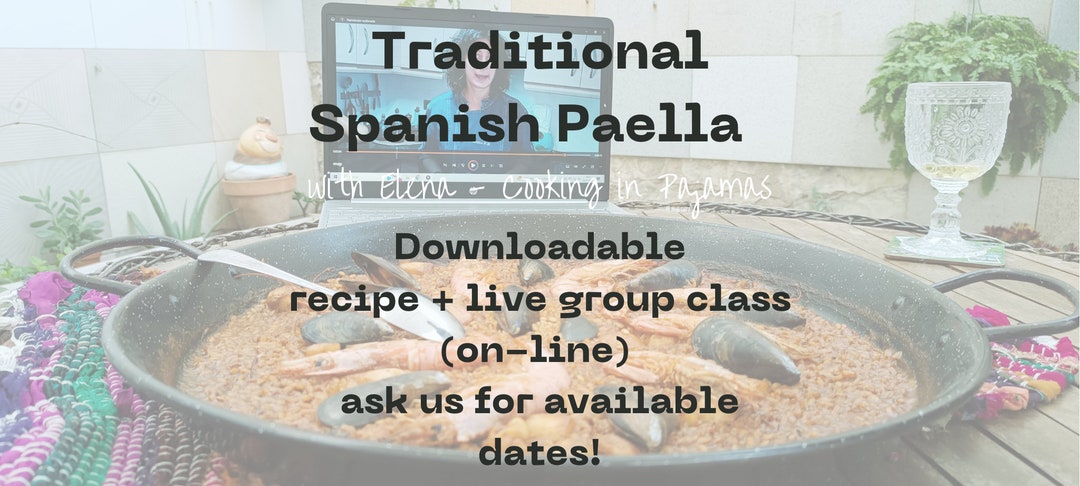 Spanish Cooking Classes: Seafood Paella Class With Dowloadable Recipe ...