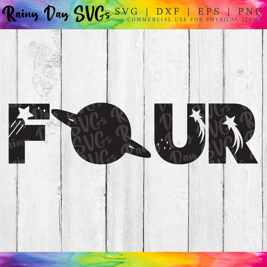 Four Space SVG, Fourth Birthday Space Svg, DIGITAL DOWNLOAD, Space 4 ...