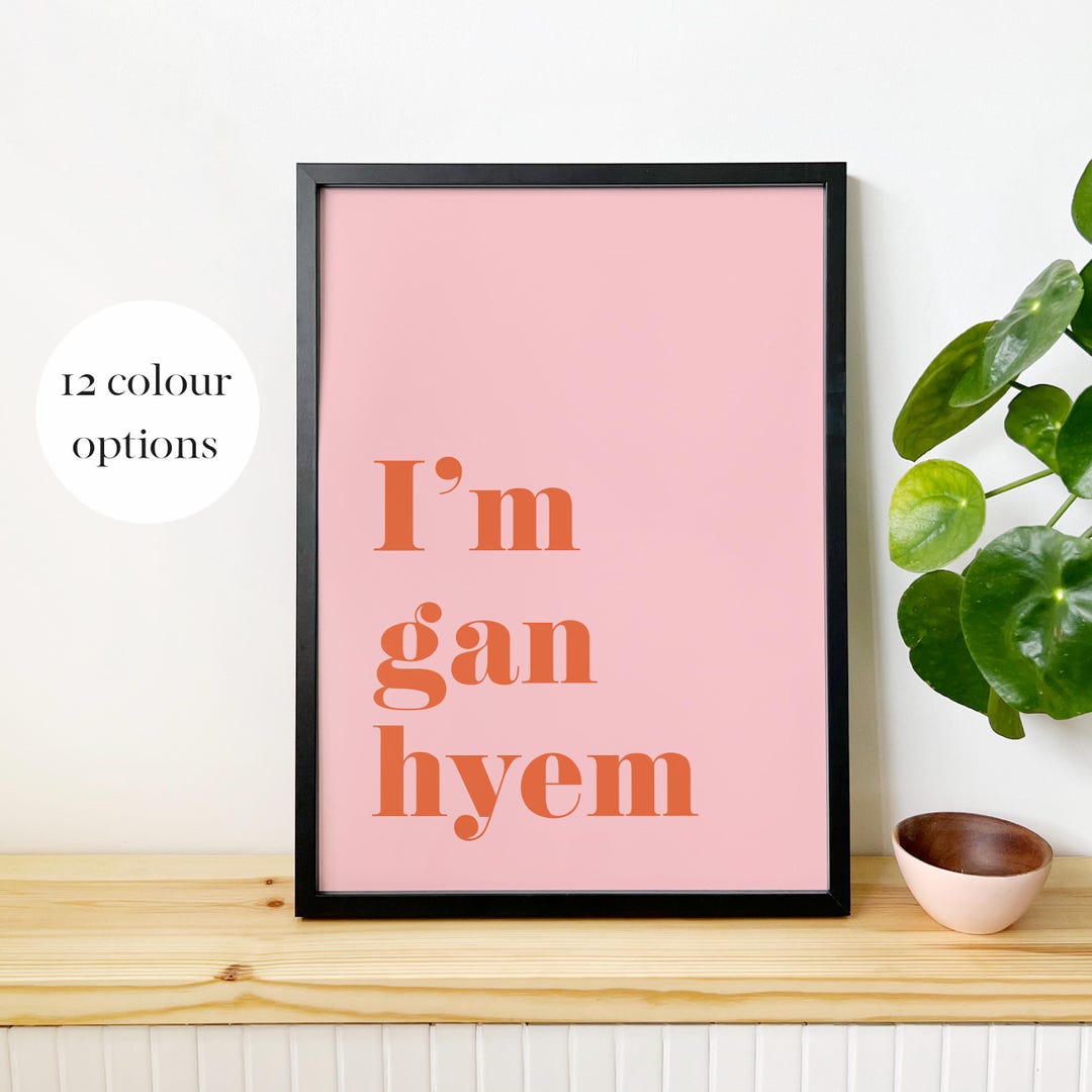 Geordie Slang Print: I'm Gan Hyem - Newcastle Saying, North East Art ...