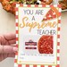 PRINTABLE Teacher Pizza Gift Thank You Appreciation Card | You're A ...