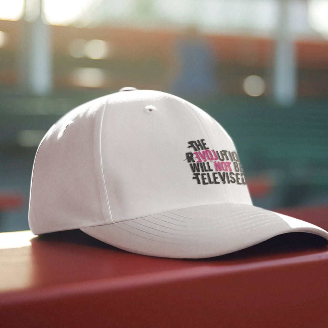 The Revolution Will Not Be Televised Baseball Cap Statement Baseball ...
