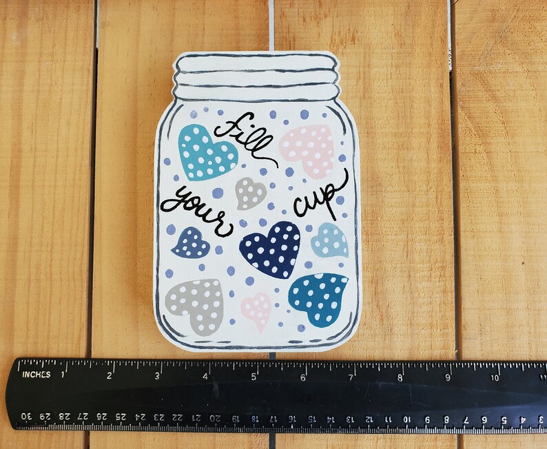 Fill Your Cup Mason Jar Tabletop Sign - Etsy