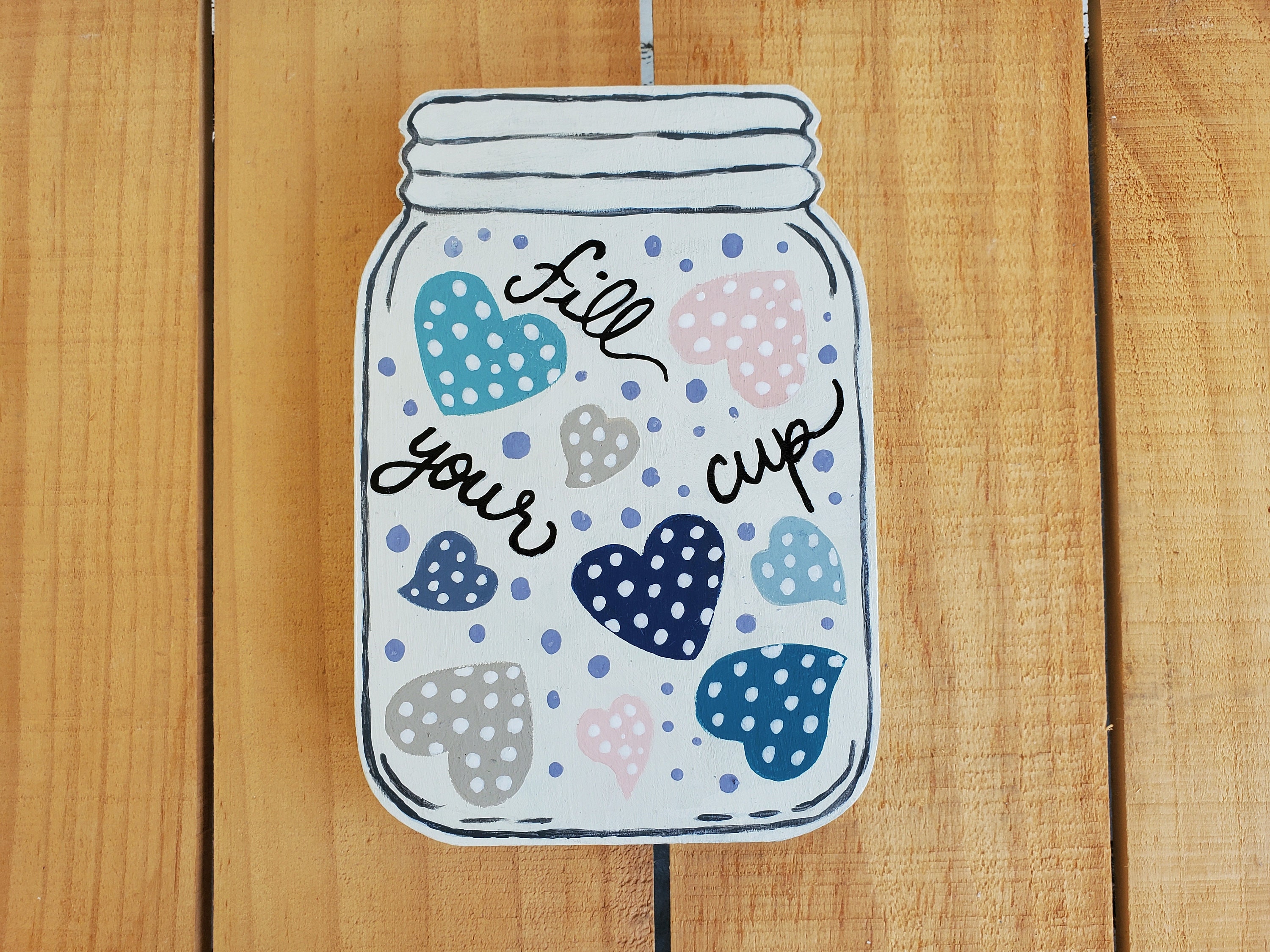 Fill Your Cup Mason Jar Tabletop Sign - Etsy