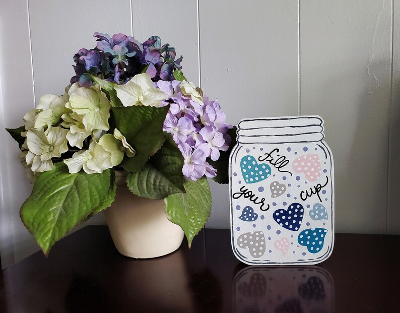 Fill Your Cup Mason Jar Tabletop Sign - Etsy