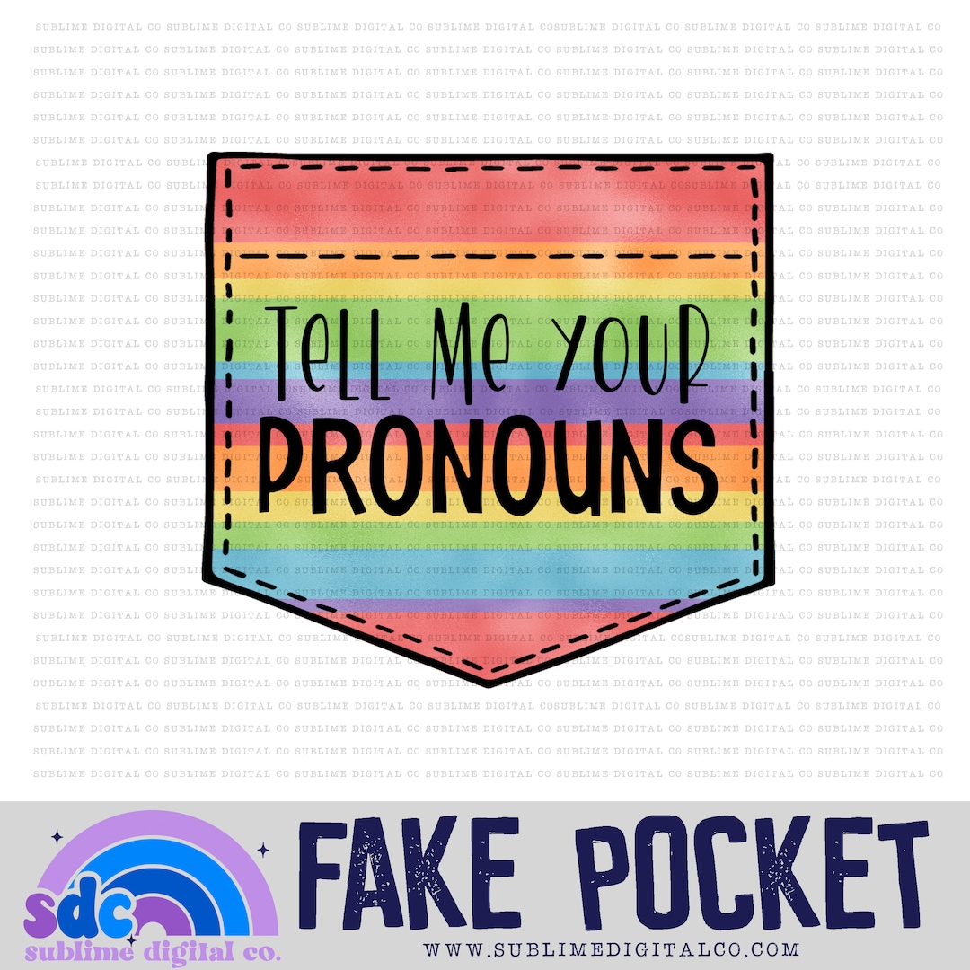 Tell Me Your Pronouns • Fake Pocket • Instant Download • Sublimation ...