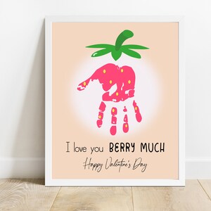 I Love You Berry Much Handprint Crafts, Printable Footprint Art ...