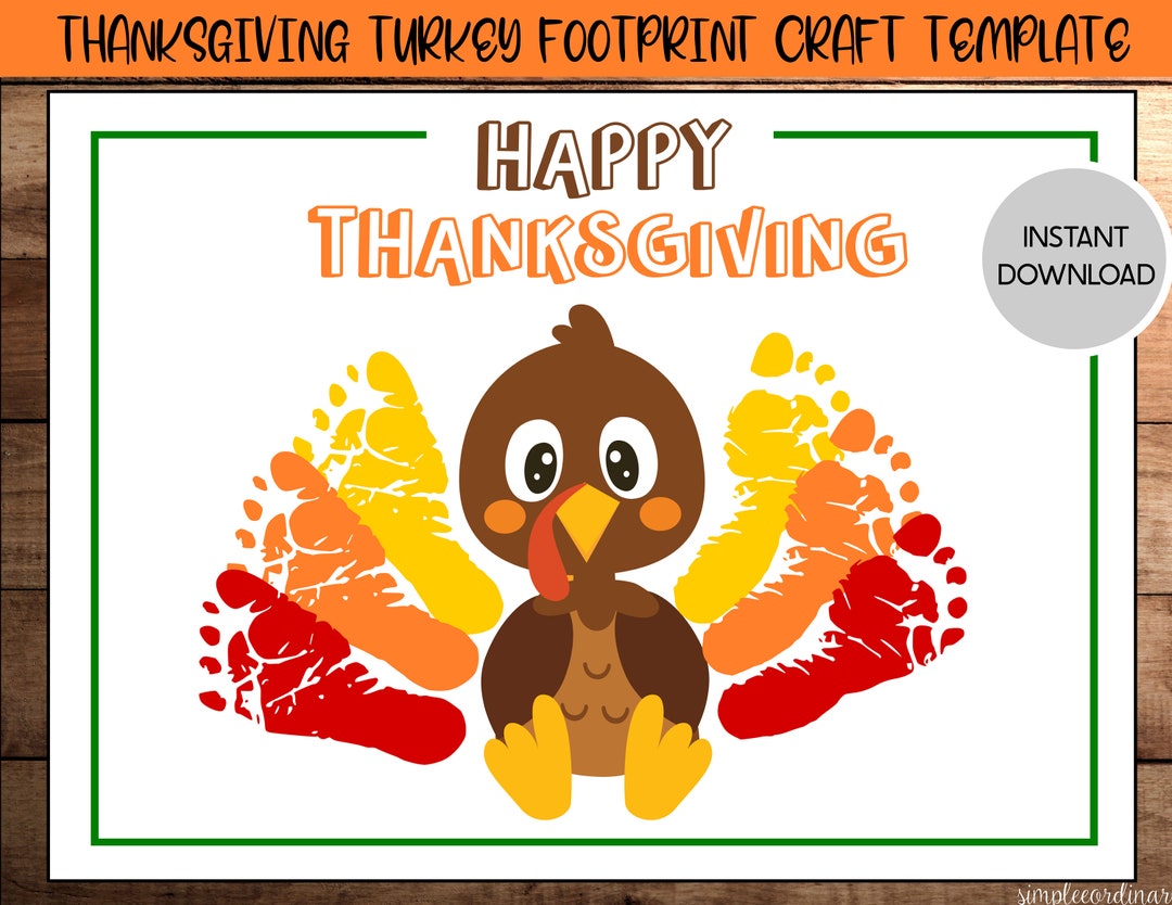 Happy Thanksgiving Turkey Footprint Crafts, Printable Handprint Art ...