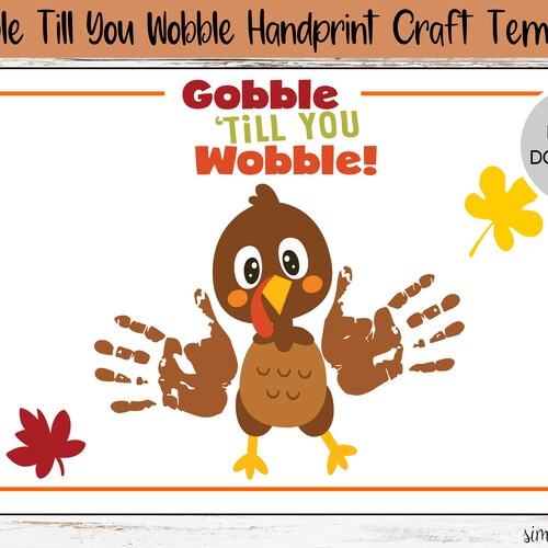 Turkey Handprint and Footprint Craft Gobble Til You Wobble - Etsy