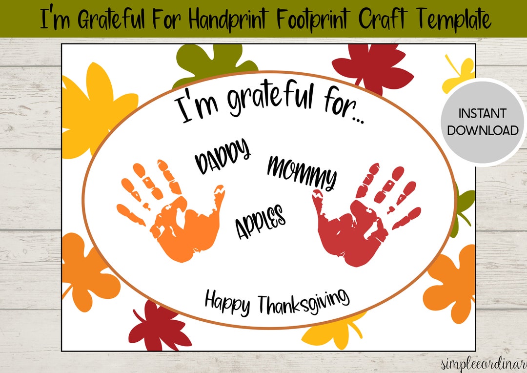 Thanksgiving I'm Grateful for Handprint Crafts, Printable Footprint Art ...