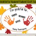 Thanksgiving I'm Grateful for Handprint Crafts, Printable Footprint Art ...