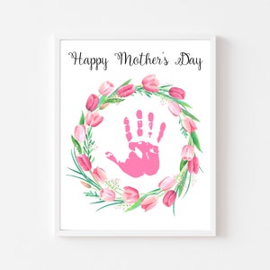 Happy Mother's Day Tulip Wreath Handprint Footprint Crafts, Printable ...