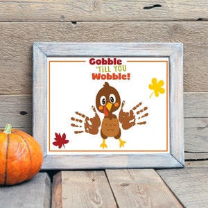 Gobble Till You Wobble Handprint Crafts, Printable Footprint Art ...