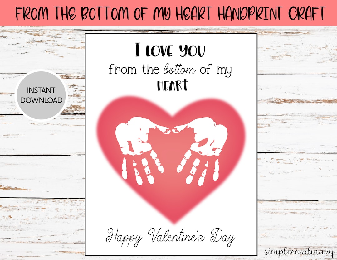 From the Bottom of My Heart Handprint Crafts, Valentine's Day Crafts ...