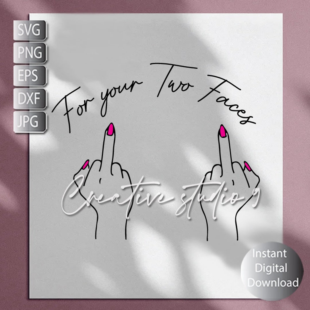 Funny Middle Finger Hands , Sarcastic Humor Svg, Png, Eps, Dxf , Jpg ...