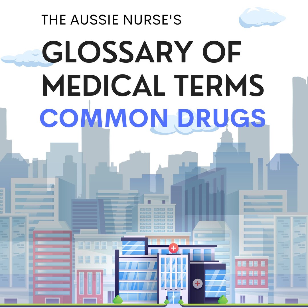 Glossary of Medical Terms | Common Drugs | 10 Pages | Digital Download ...