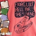 Fight Like Hell for the Living T-shirt - 100% Cotton, Screenprinted in ...