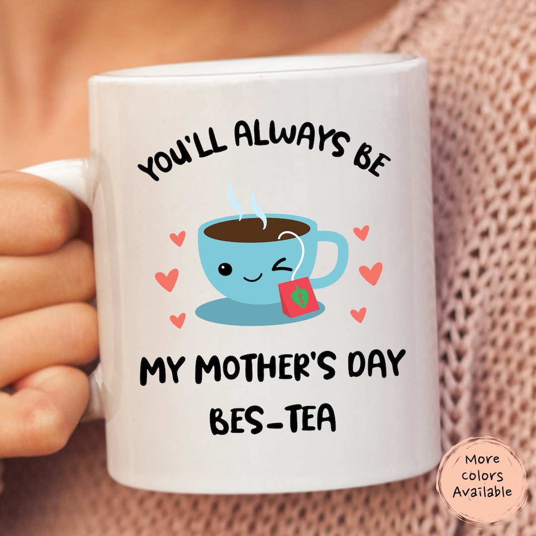 Mugs for Mom, Mom Tea Cup, Mothers Day Tea, Tea Gifts for Women, Tea ...