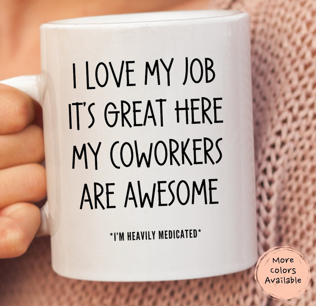 Work Mug, Funny Coworker Mug, Bosses Day Gift, Snarky Work Humor Office ...