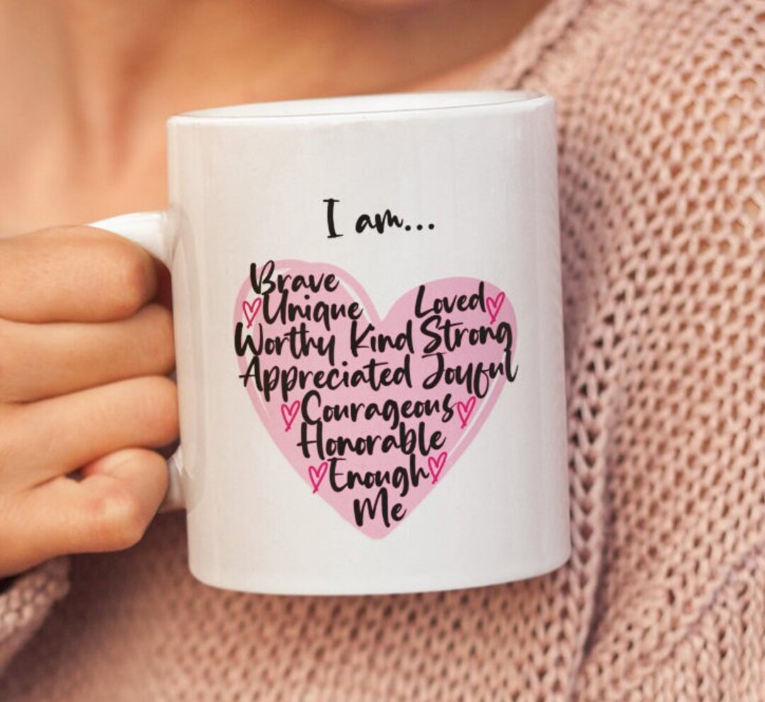 I Am Mug, Affirmation Hug Mug, Self-love Mug for Best Friend ...