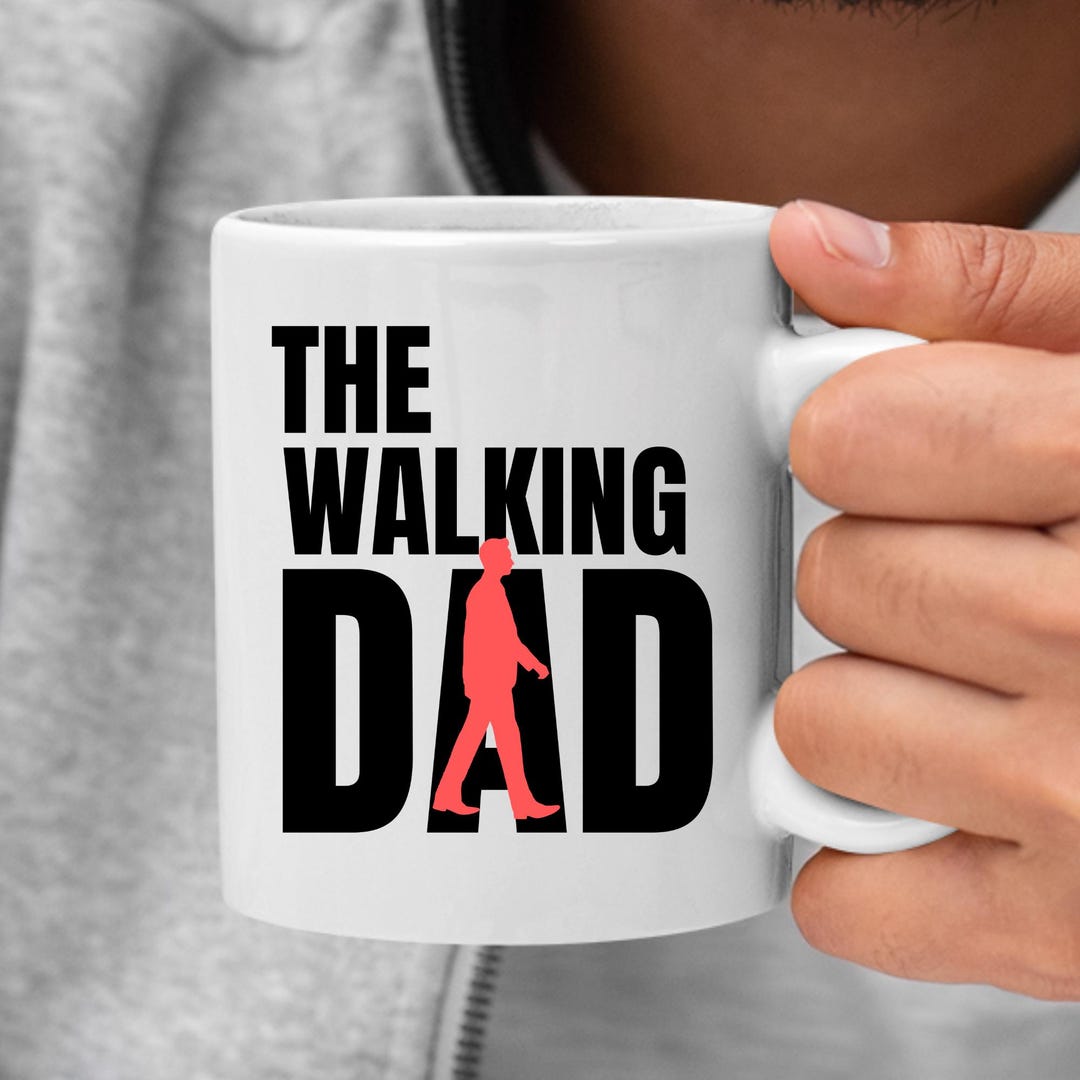 Fathers Day Gift, the Walking Dad Mug, Funny Dad Mug, Zombie Gift Mug ...