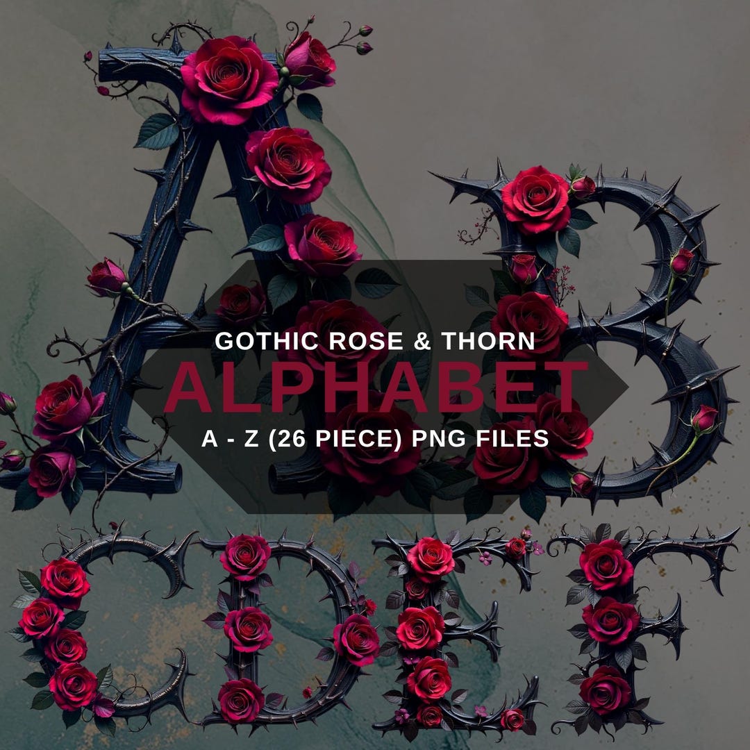 Gothic Rose Alphabet PNG Clipart, Black Thorn Letters, Dark Romantic ...