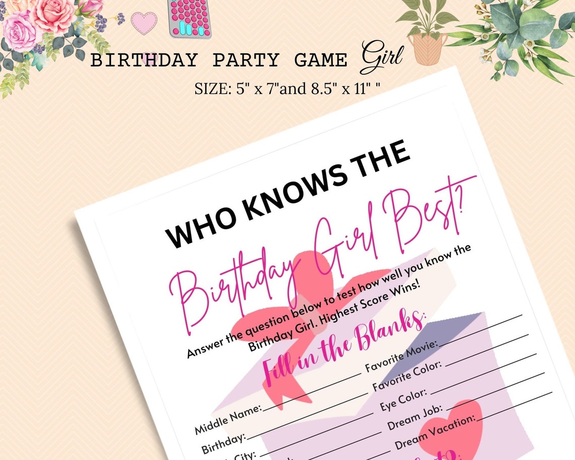 Who Knows the Birthday Girl | Best Game Birthday Party Games Printable ...