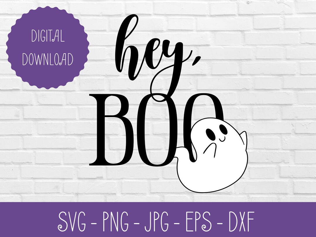 Hey Boo SVG, Halloween SVG, Cut File for Cricut, Cute Ghost, Cut File ...
