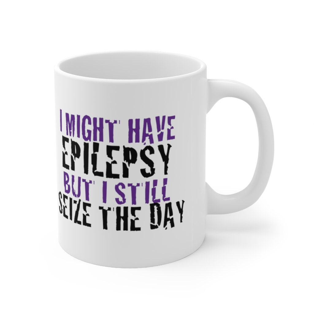 Custom Epilepsy Seizure Awareness Coffee Mug Funny Epilepsy - Etsy