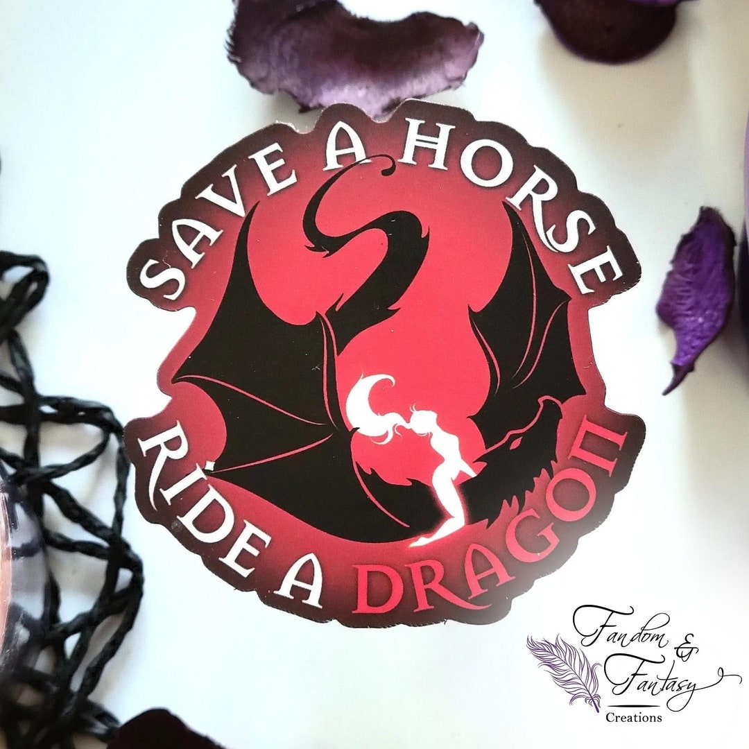 Ride a Dragon Sticker Save a Horse Ride a Dragon Dragon Smut Sticker ...