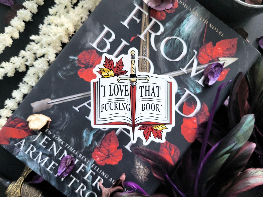 From Blood and Ash Sticker, I Love That Fucking Book, Miss Willa Colyns ...