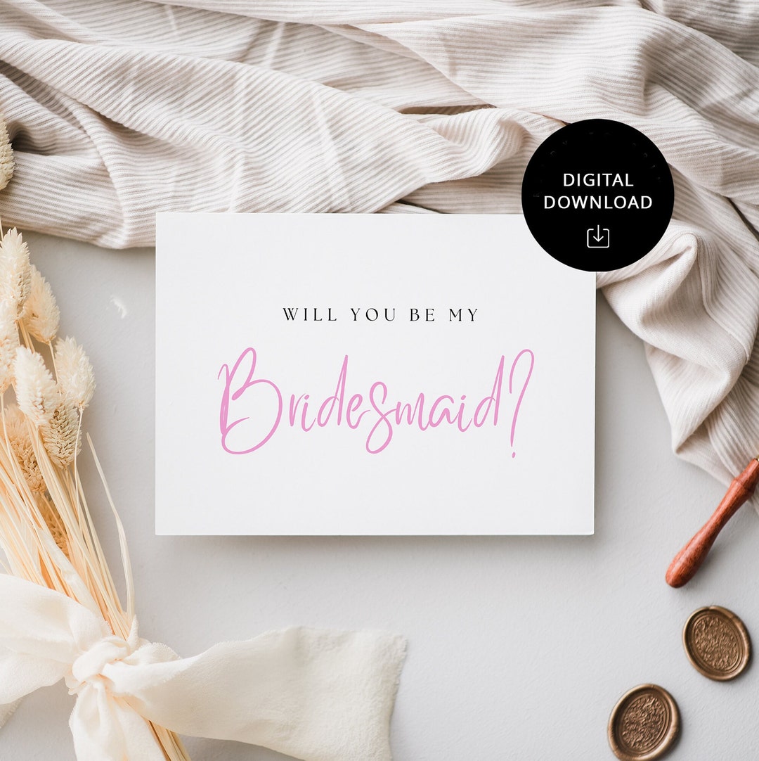 Pink Script Bridesmaid Proposal Card, Digital Download, Will You Be My ...