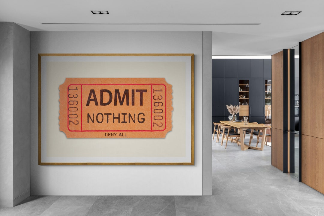 Admit Nothing, Deny Everything Orangeticket Wes Anderson Ticket Art Pop ...