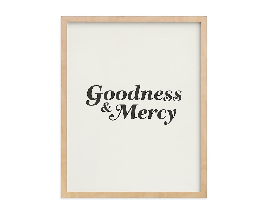 Goodness and Mercy Art Print, Digital Download Prints, Bible Verse ...
