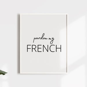Pardon My French Typography Quote Print Instant Download - Etsy