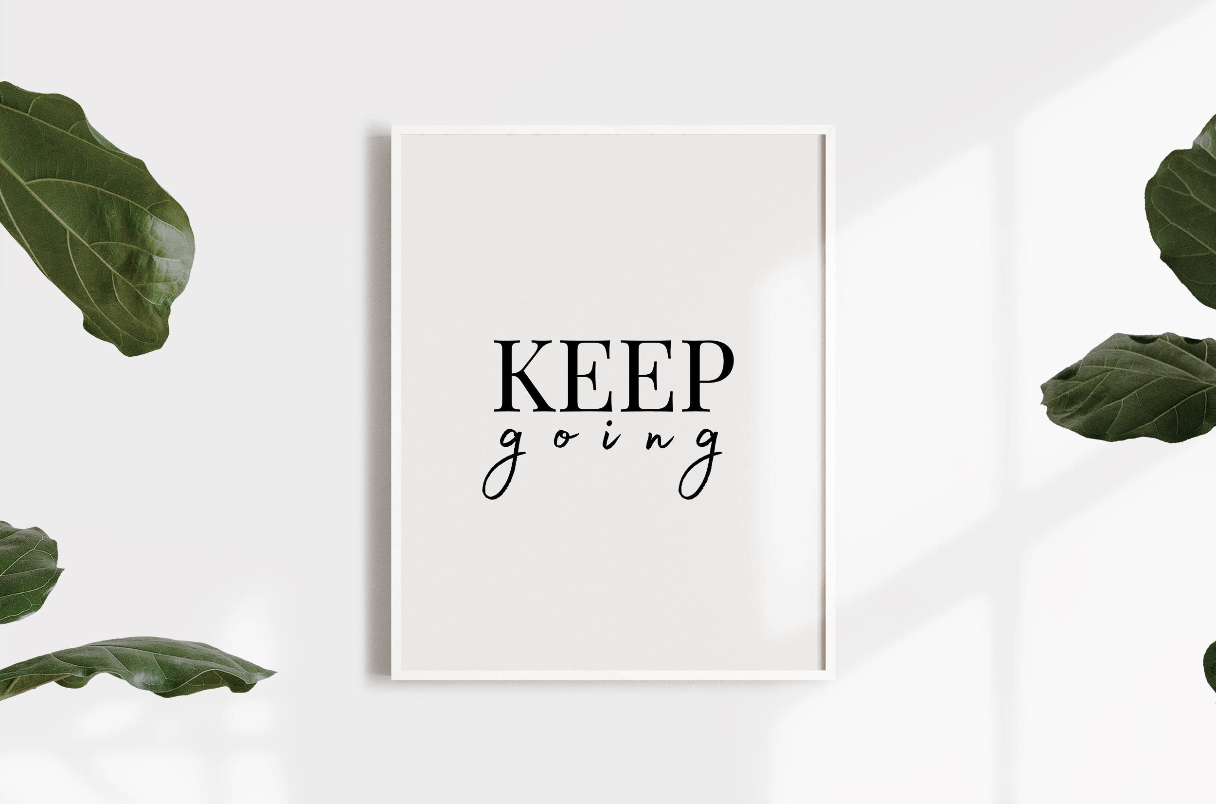 Keep Going Quote Printable Wall Art Life Quote Typography Quote Wall ...