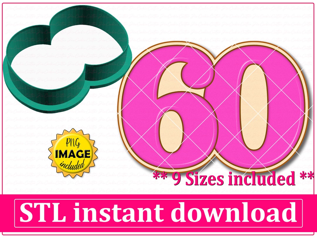 Number Sixty Cookie Cutter STL File Instant Download, STL Cookie Cutter ...