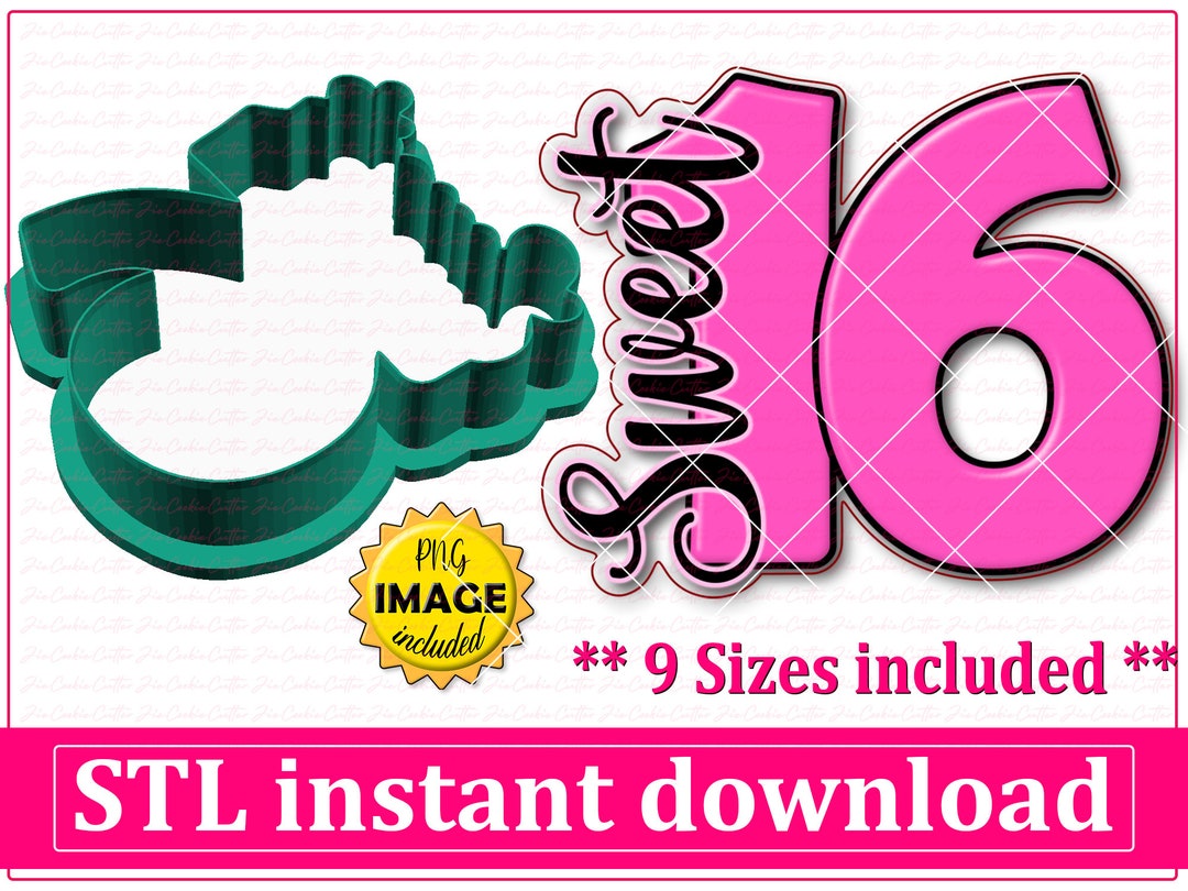 Sweet Sixteen Cookie Cutter STL File Instant Download, STL Cookie ...