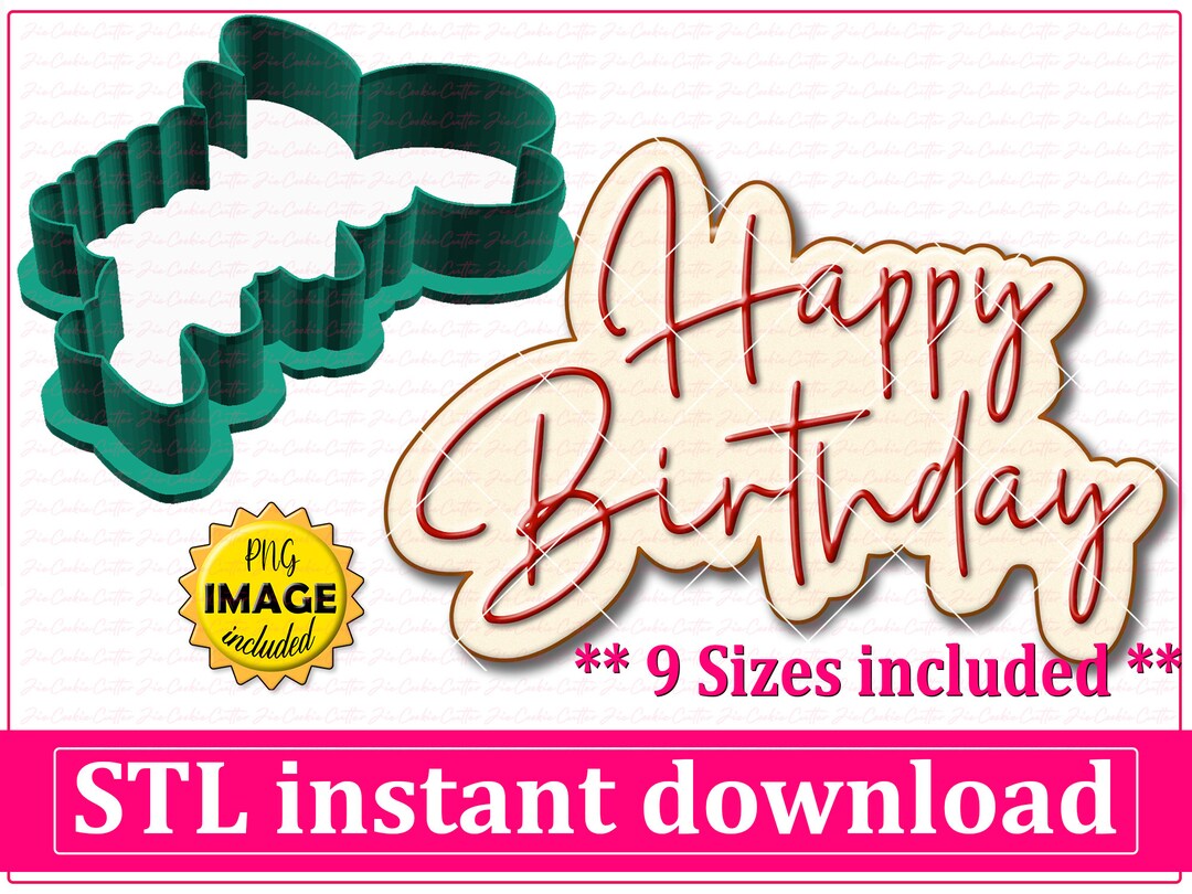 Happy Birthday Cookie Cutter STL File Instant Download, STL Cookie ...