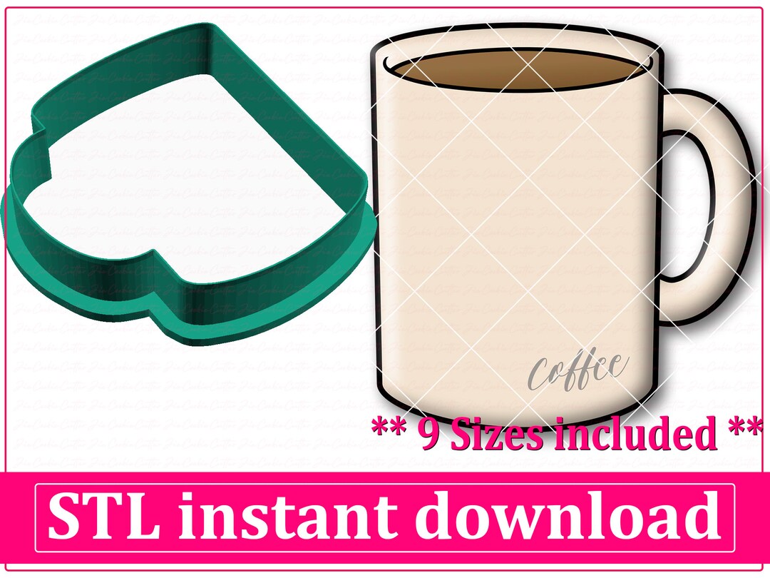 Coffee Mug Cookie Cutter STL File Instant Download, STL Cookie Cutter ...