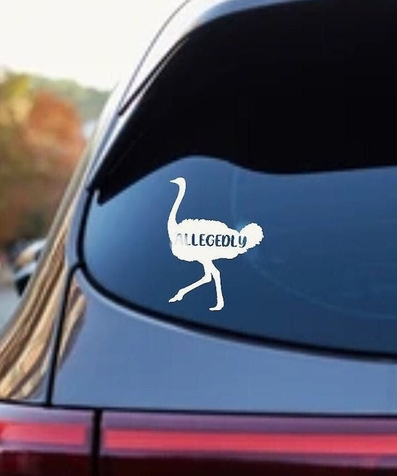 Letterkenny Allegedly Ostrich Decal Decal Letterkenny | Etsy
