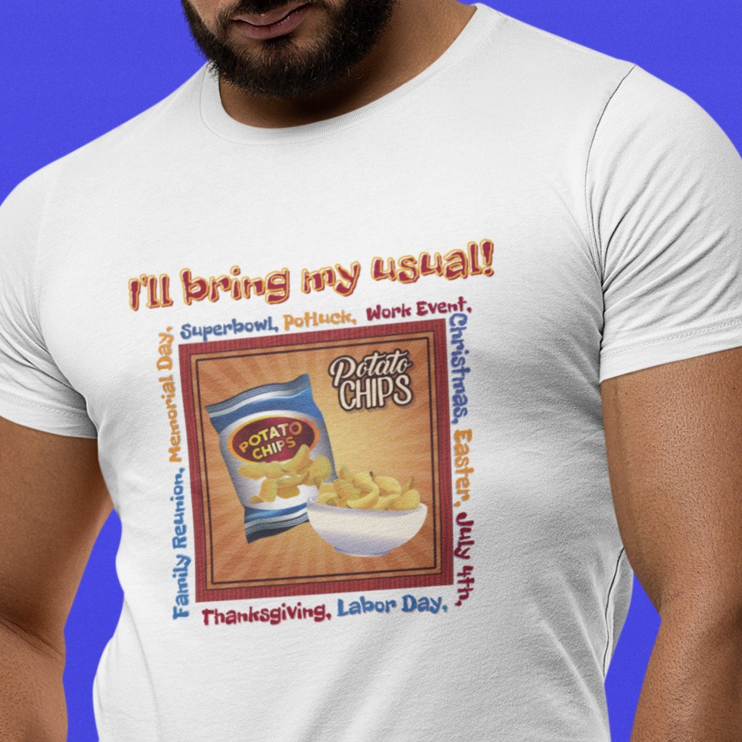 Potluck Gag Gift T-shirt: I'll Bring My Usual, Funny Snack Tee - Etsy