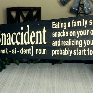 Snaccident Sign Humorous Kitchen Decor for Unintentional Snacking ...