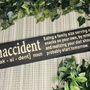 Snaccident Sign Humorous Kitchen Decor for Unintentional Snacking ...