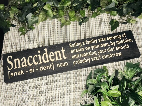 Snaccident Sign Funny Kitchen Sign Farmhouse Kitchen Decor - Etsy
