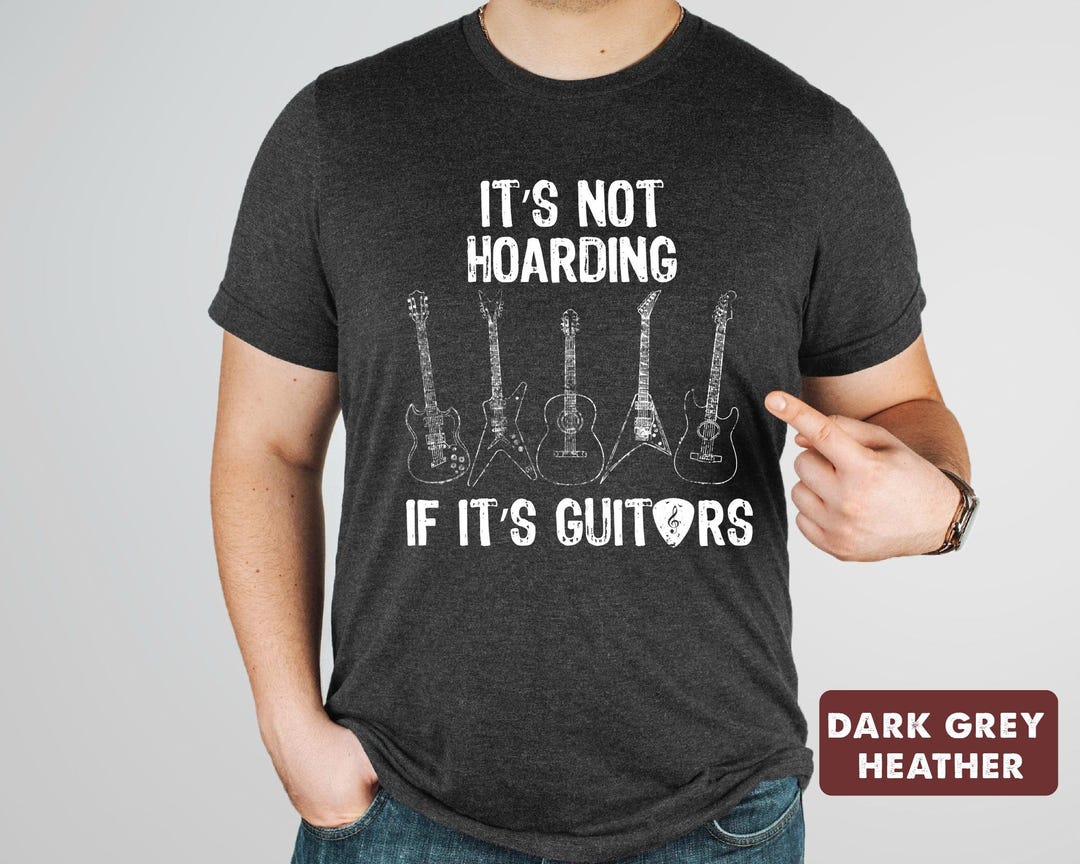 Hoarding Guitars Funny Men's T-shirt, Guitar Player Gift, Music Lover ...
