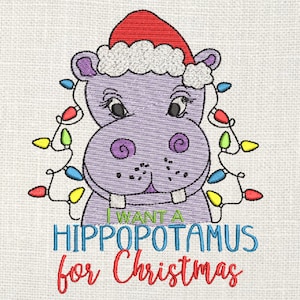 I Want a Hippopotamus for Christmas Embroidery Design - Etsy