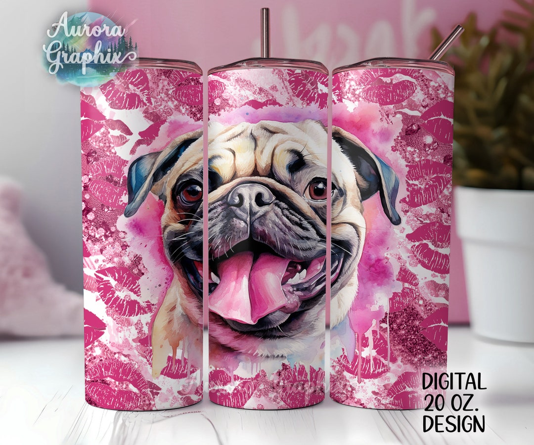 Pug Kisses Digital 20oz Skinny Tumbler Wrap Milky Way Glitter Pink Lips ...
