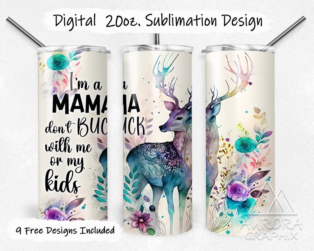 Mama Buck - Digital 20oz Skinny Tumbler Wrap Watercolor Floral Deer ...