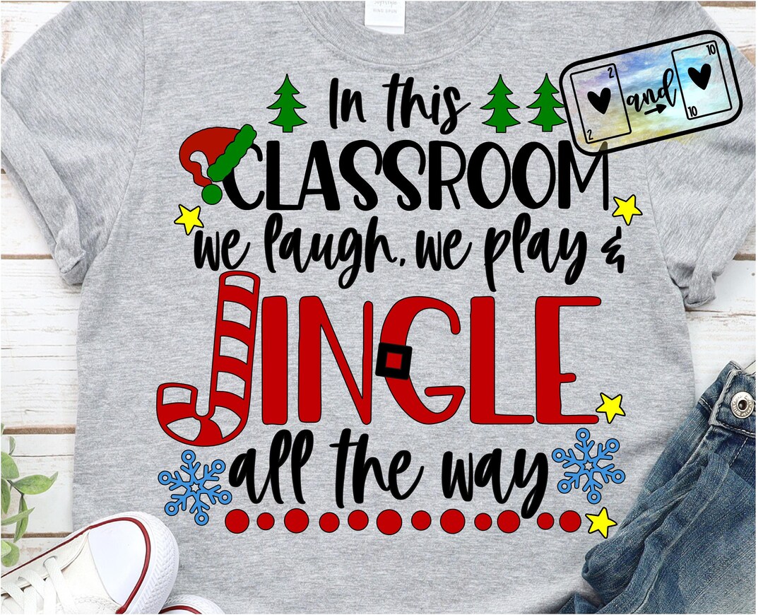 Teacher Christmas SVG, Classroom Svg, Jingle All the Way Svg, Sign, DFX ...