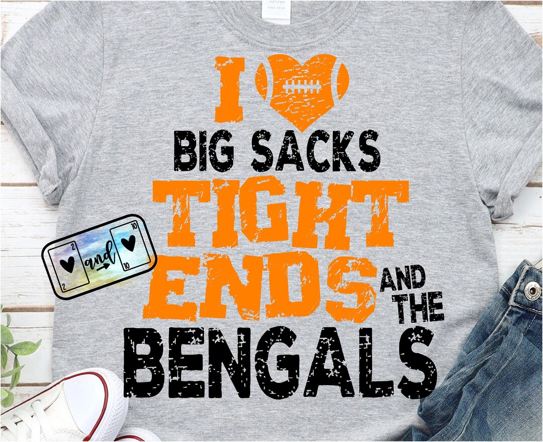 Football PNG, Bengals , Sublimation Design, Printable, I Love Big Sacks ...